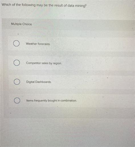 Solved Which Of The Following May Be The Result Of Data