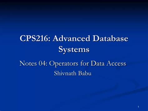 Ppt Cps216 Advanced Database Systems Powerpoint Presentation Free Download Id9691532