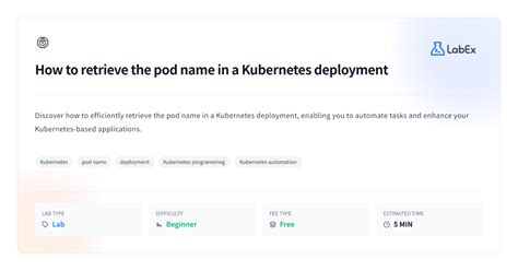 How To Retrieve The Pod Name In A Kubernetes Deployment Labex