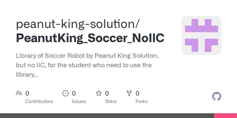 Github Peanut King Solution Peanutking Soccer Noiic Library Of Soccer Robot By Peanut King