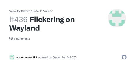 Flickering With Vsync Enabled · Issue 436 · Valvesoftwaredota 2 Vulkan · Github