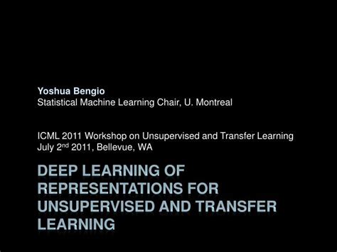 Ppt Deep Learning Of Representations For Unsupervised And Transfer Learning Powerpoint