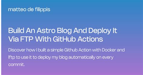 Build An Astro Blog And Deploy It Via Ftp With Github Actions