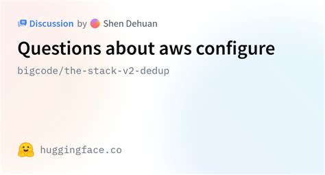 bigcode the stack v2 dedup · questions about aws configure