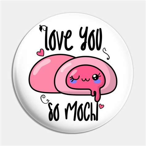 Love You So Mochi By Hloosh Mochi Wagashi Love You
