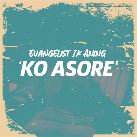 Ko Asore By Evangelist I K Aning Ghana Music