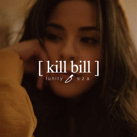 Kill Bill Song And Lyrics By Lunity Spotify Kill Bill Song And Lyrics By Lunity Spotify