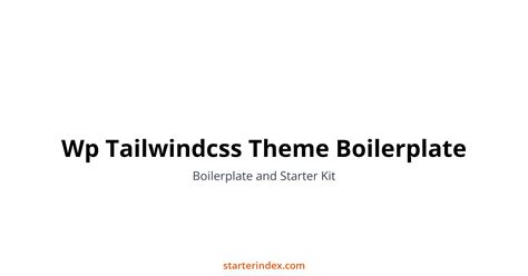 wp tailwindcss theme boilerplate starter index