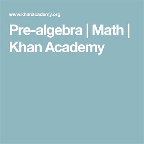 Pre Algebra Math Khan Academy Pre Algebra Math About Me Algebra