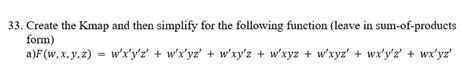 Solved Create The Kmap And Then Simplify For The Chegg