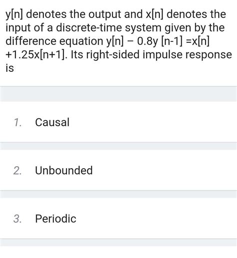 [answered] Y N Denotes The Output And X N Denotes The Input Of A Kunduz
