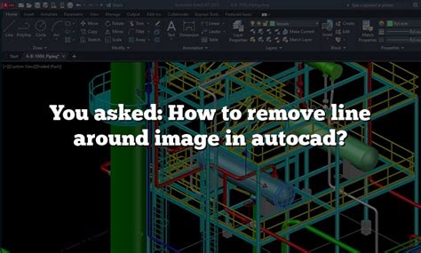 You Asked How To Remove Line Around Image In Autocad CADdikt