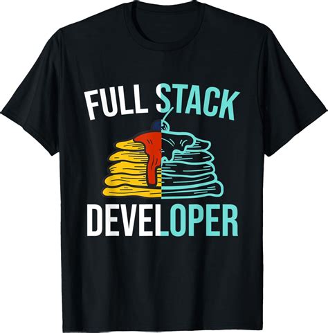 100 Pure Cotton Short Sleeved Men And Womenfunny Pancake Full Stack Developer T Shirt