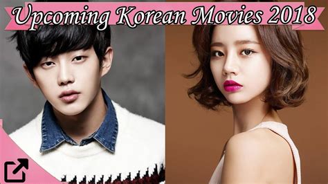Upcoming Korean Movies 2018 Youtube