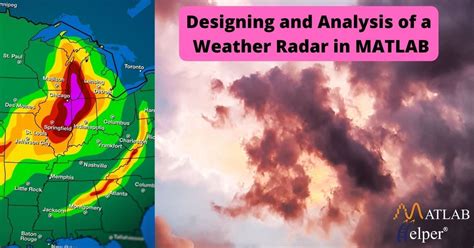 matlab helper ® on linkedin designing and analysis of a weather radar