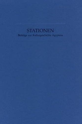 Stationen Beiträge Zur Kulturgeschichte Ägyptens Rainer Stadelmann Gewidmet Von Guksch
