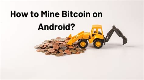 How To Mine Bitcoin On Android Best Apps Crypto Meaning