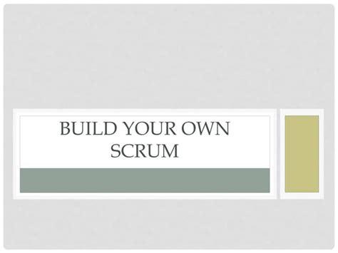 Build Your Own Scrum Ppt