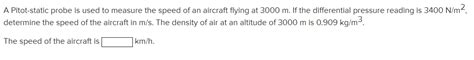 solved a pitot static probe is used to measure the speed of