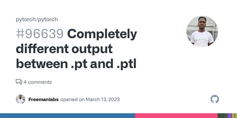 completely different output between pt and ptl · issue 96639
