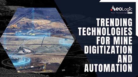 trending technologies for mine digitization and automation