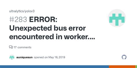 Error Unexpected Bus Error Encountered In Worker This Might Be Caused