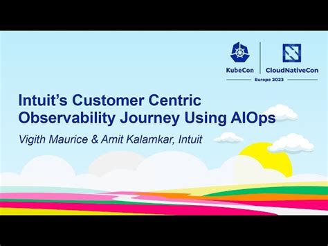 Free Video Intuits Customer Centric Observability Journey Using Aiops From Cncf Cloud Native