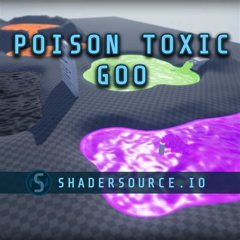 Shadersource Ue Poison Toxic Goo