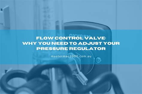 Flow Control Valve Adjusting Your Pressure Regulator