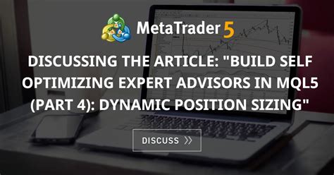 Discussing The Article Build Self Optimizing Expert Advisors In MQL Part Dynamic