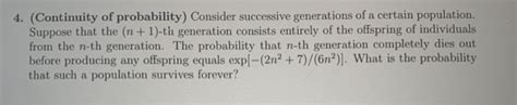 Solved Continuity Of Probability Consider Successive Chegg