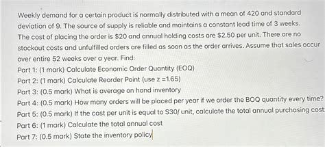 solved weekly demand for a certain product is normally