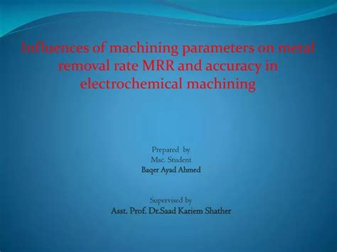 Ppt Influences Of Machining Parameters On Metal Removal Rate Mrr And