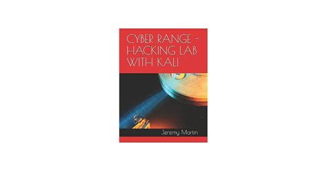 博客來 Hacking Lab With Kali Build A Portable Cyber Live Fire Range Clfr