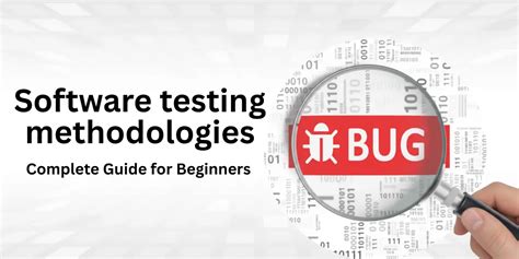 Software Testing Methodologies Complete Guide For Beginners