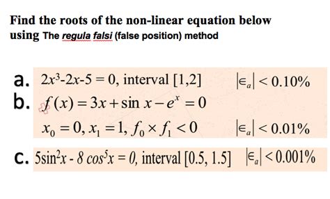 Solved Find The Roots Of The Non Linear Equation Below Using Chegg