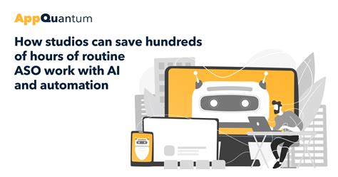 How studios can save hundreds of hours of routine ASO work with AI and automation - AppQuantum ...