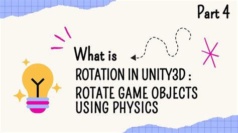 Mastering Physics Based Rotation In Unity3d Part 4 Unitytutorial