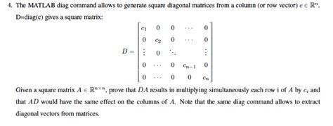 Solved 4 The Matlab Diag Command Allows To Generate Square