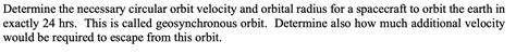 Solved Determine The Necessary Circular Orbit Velocity And Chegg