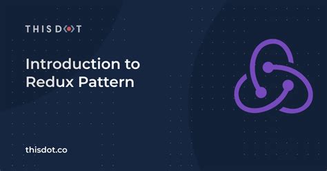 Introduction To Redux Pattern This Dot Labs