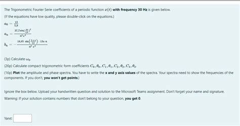 Solved The Trigonometric Fourier Serie Coefficients Of A