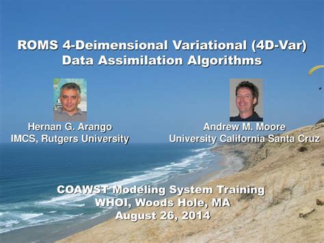 Ppt Roms 4 Deimensional Variational 4d Var Data Assimilation Algorithms Powerpoint