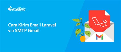 cara kirim email laravel via smtp gmail domainesia