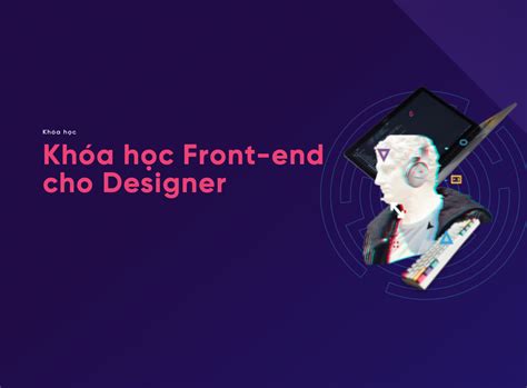 Share Khóa Học Lập Trình Front End 28tech