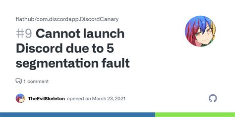 Cannot Launch Discord Due To Segmentation Fault Issue Flathub Discordapp