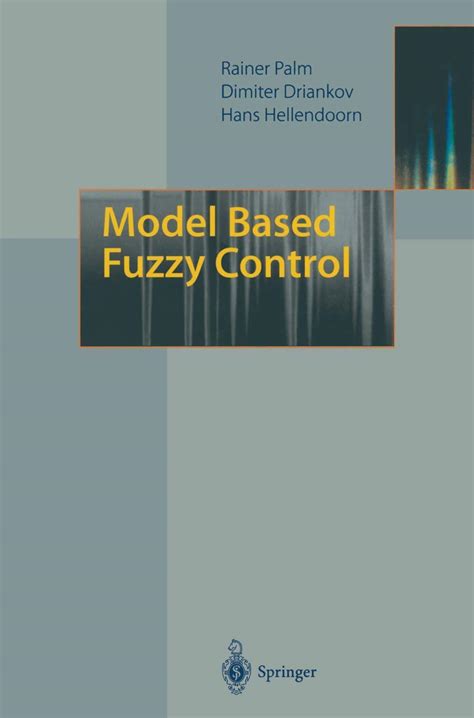 model based fuzzy control fuzzy gain schedulers and sliding mode fuzzy