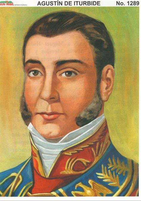 Agustín De Iturbide Ilustración De Beso Historia De Mexico Imagenes