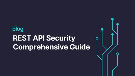 Comprehensive Guide To Rest Api Security Protect Your Endpoints