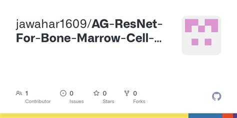 GitHub Jawahar1609 AG ResNet For Bone Marrow Cell Classification